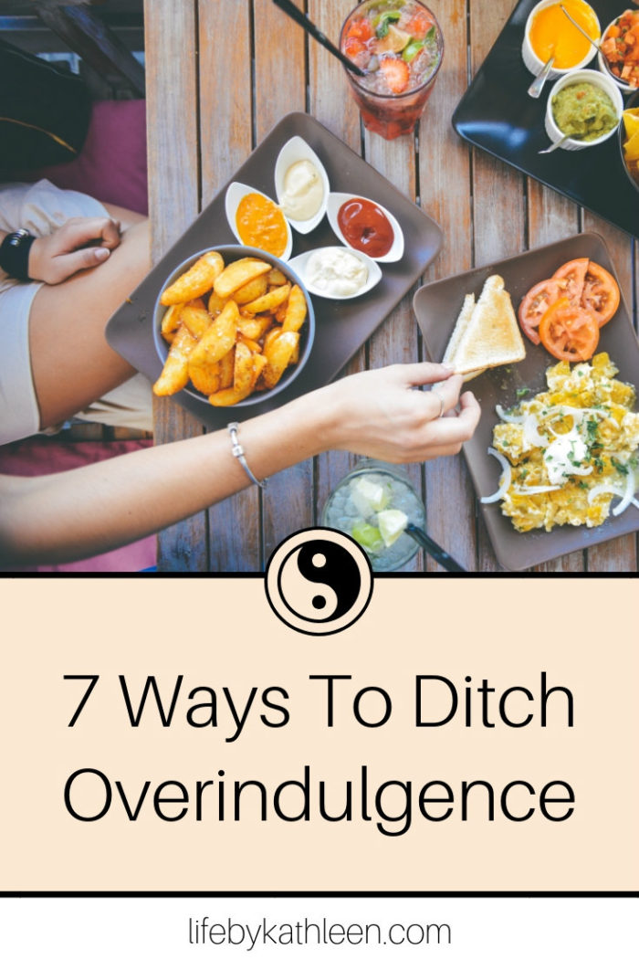 7+ Ways To Ditch Overindulgence during the holidays - Life By Kathleen