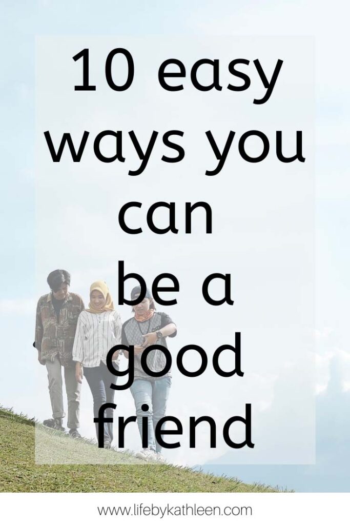 10 of the best traits and qualities for a good friend - Life By Kathleen