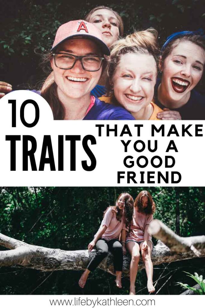 10 of the best traits and qualities for a good friend - Life By Kathleen