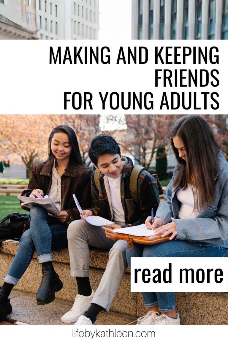 How to make and keep friends as a young adult - Life By Kathleen