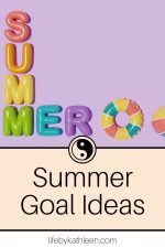 Summer Goal Ideas: Embrace the Season with Purpose and Fun - Life By ...