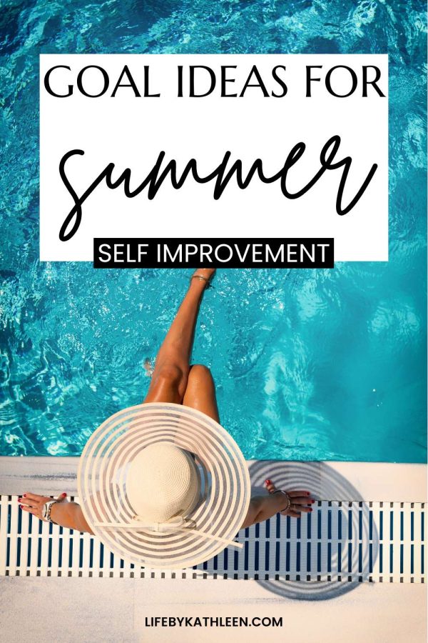 Summer Goal Ideas: Embrace the Season with Purpose and Fun - Life By ...