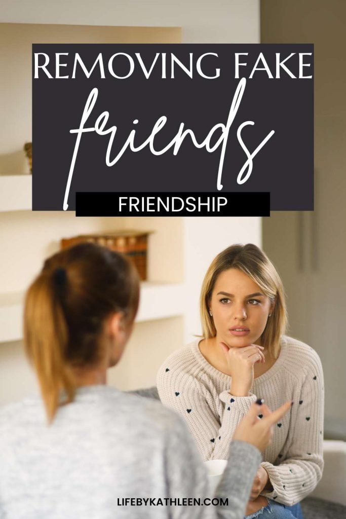 How to Spot and Move On from Fake Friends - Life By Kathleen