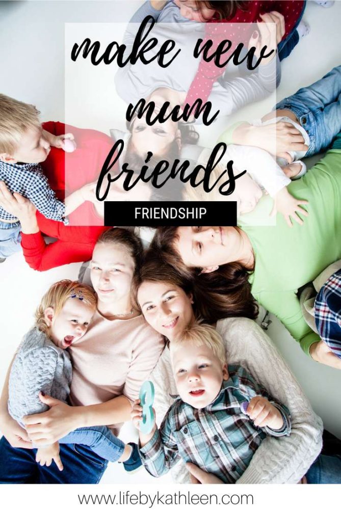 Making Mum Friends: Tips for Building a Supportive Network - Life By ...