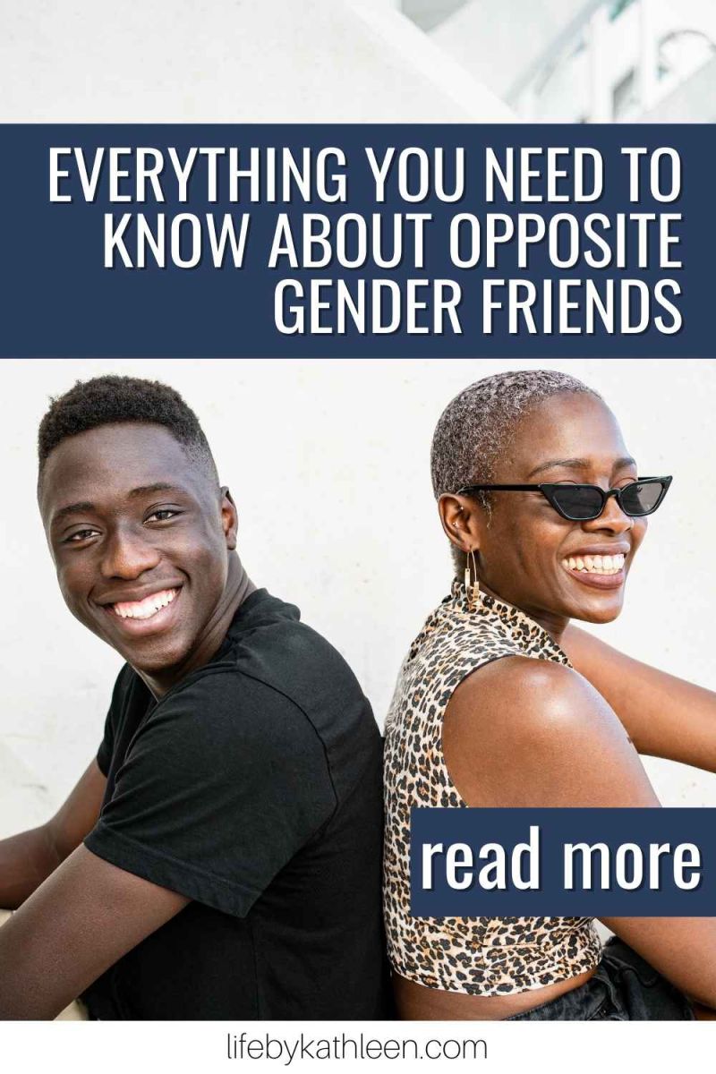 The Rules of Opposite Gender Friendships - Life By Kathleen